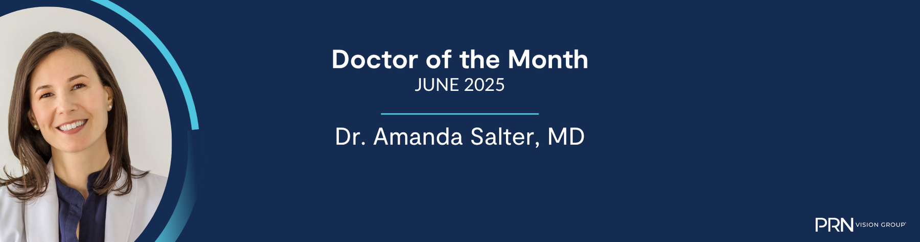 Doctor of the Month - June – PRN Vision Group