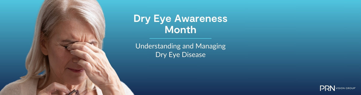 July is Dry Eye Awareness Month – Eyeeco® – PRN Vision Group